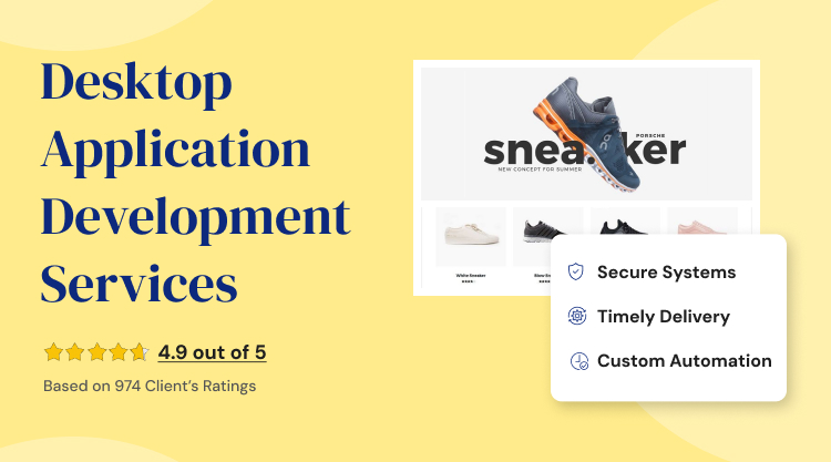 Desktop Application Development Services | Custom Desktop Apps